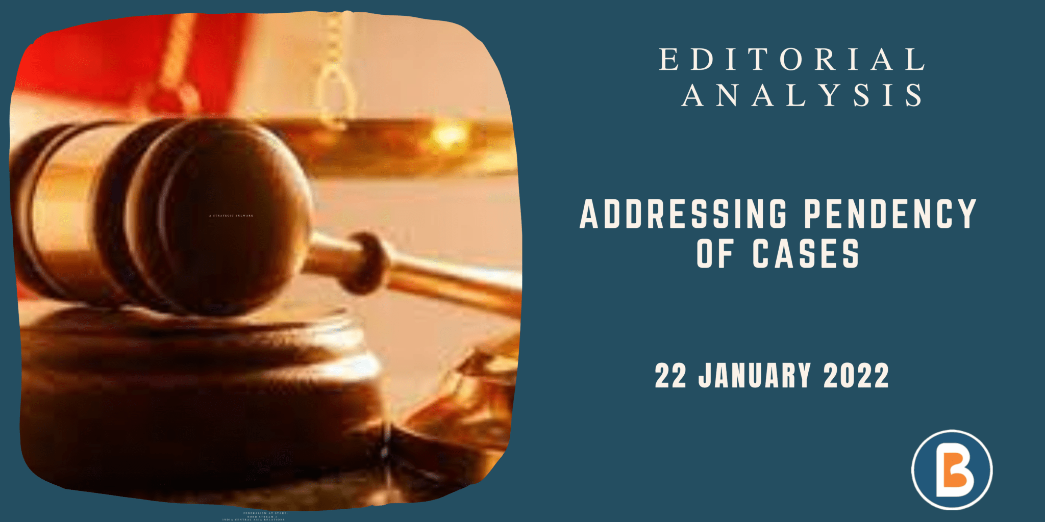 Addressing Pendency of Cases - Believers IAS Academy