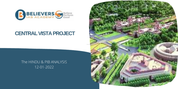 CENTRAL VISTA PROJECT - Believers IAS Academy
