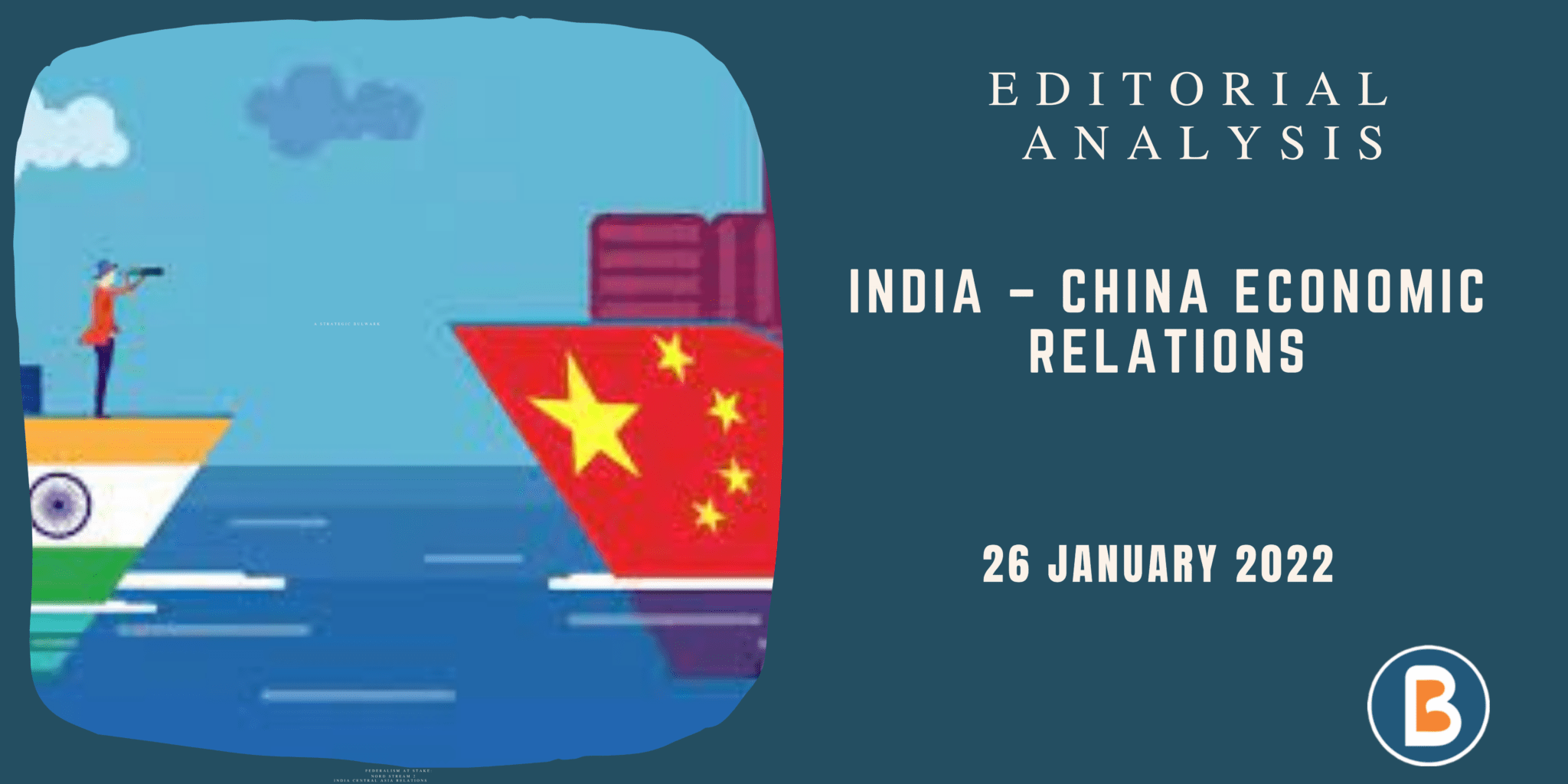 India – China Economic Relations - Believers IAS Academy