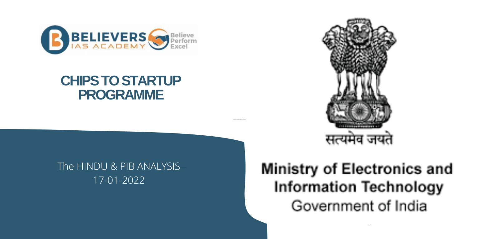 Chips to Startup (C2S) Programme - Believers IAS Academy