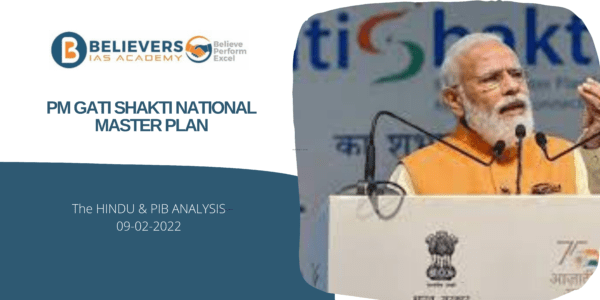 PM Gati Shakti National Master Plan - Believers IAS Academy