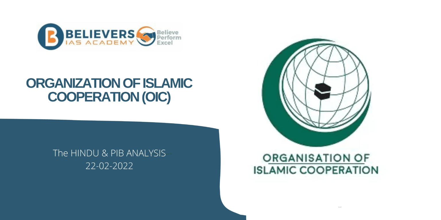 Organization of Islamic Cooperation (OIC) - Believers IAS Academy