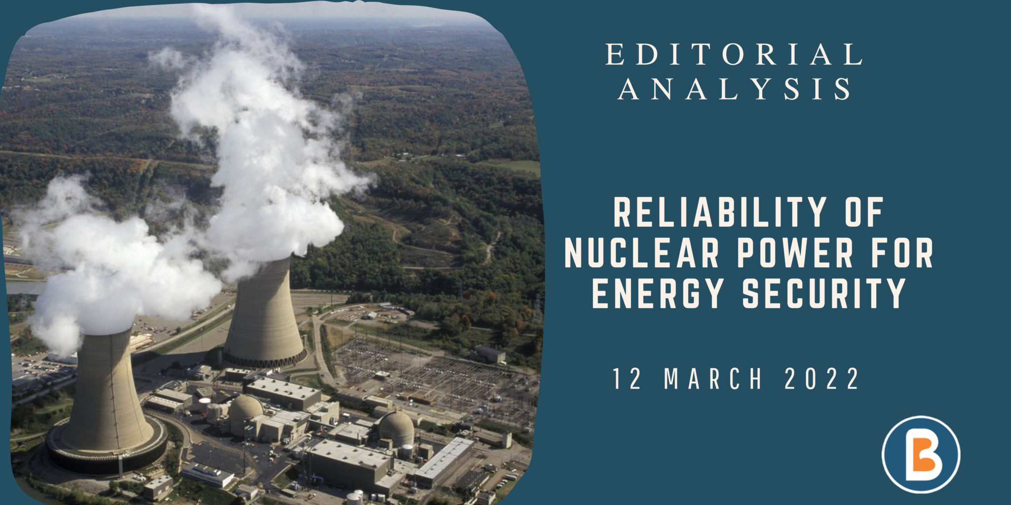 Reliability of Nuclear Power for Energy Security - Believers IAS Academy