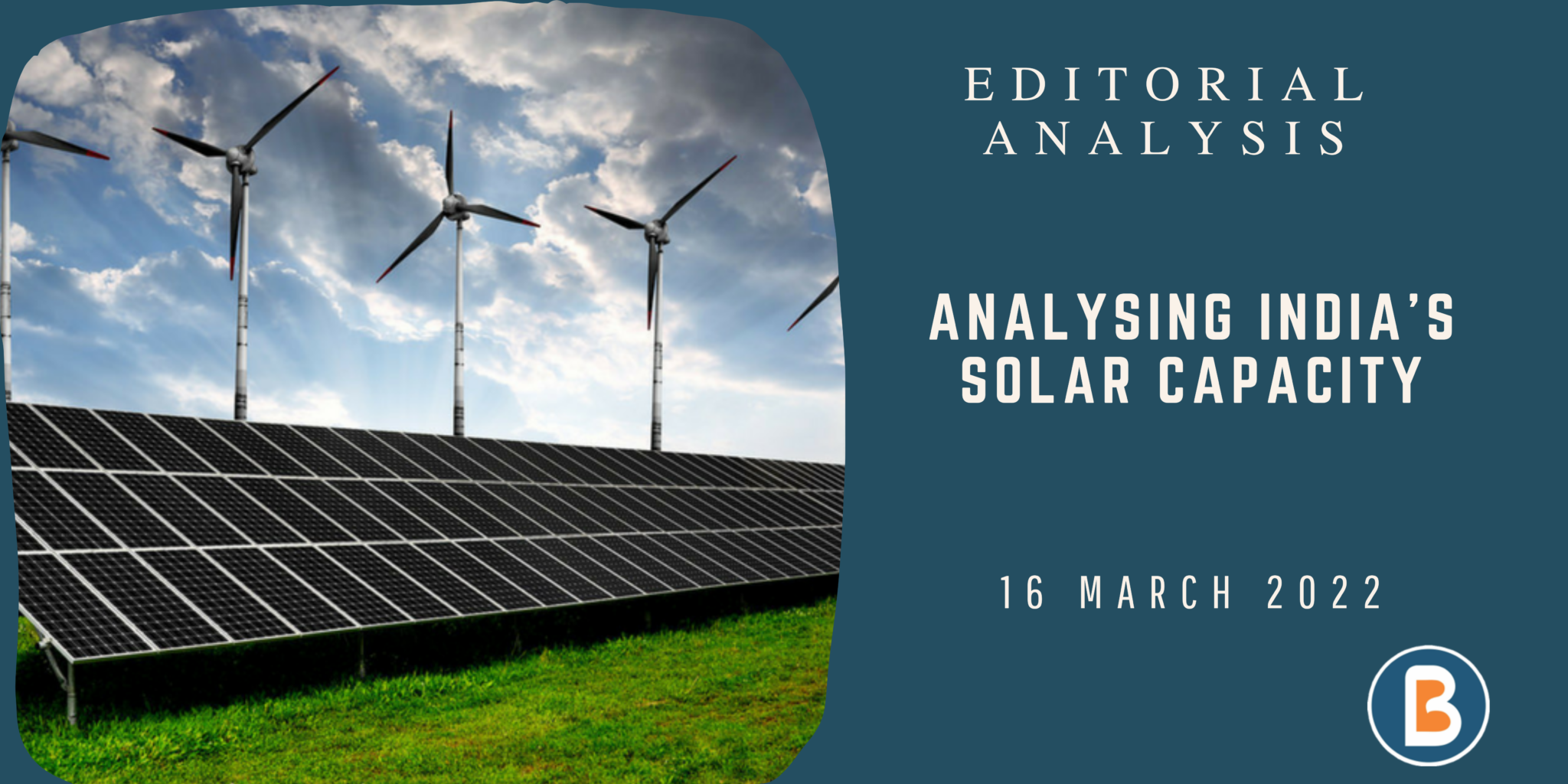 Analysing India’s Solar Capacity - Believers IAS Academy