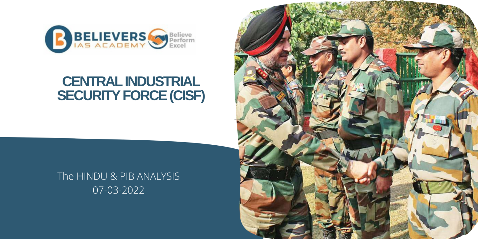 Central Industrial Security Force (CISF) - Believers IAS Academy