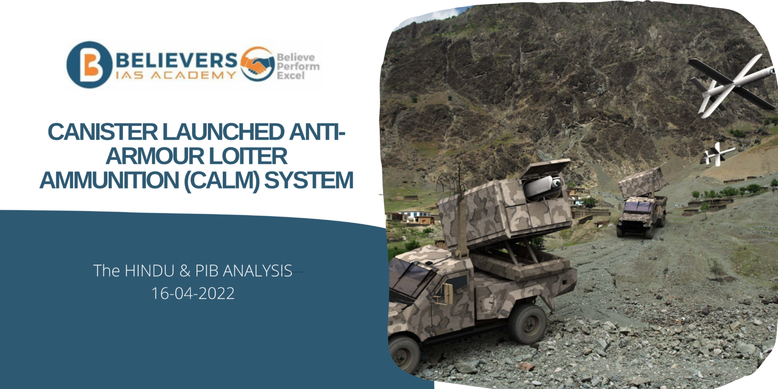 Canister Launched Anti-Armour Loiter Ammunition (CALM) System ...