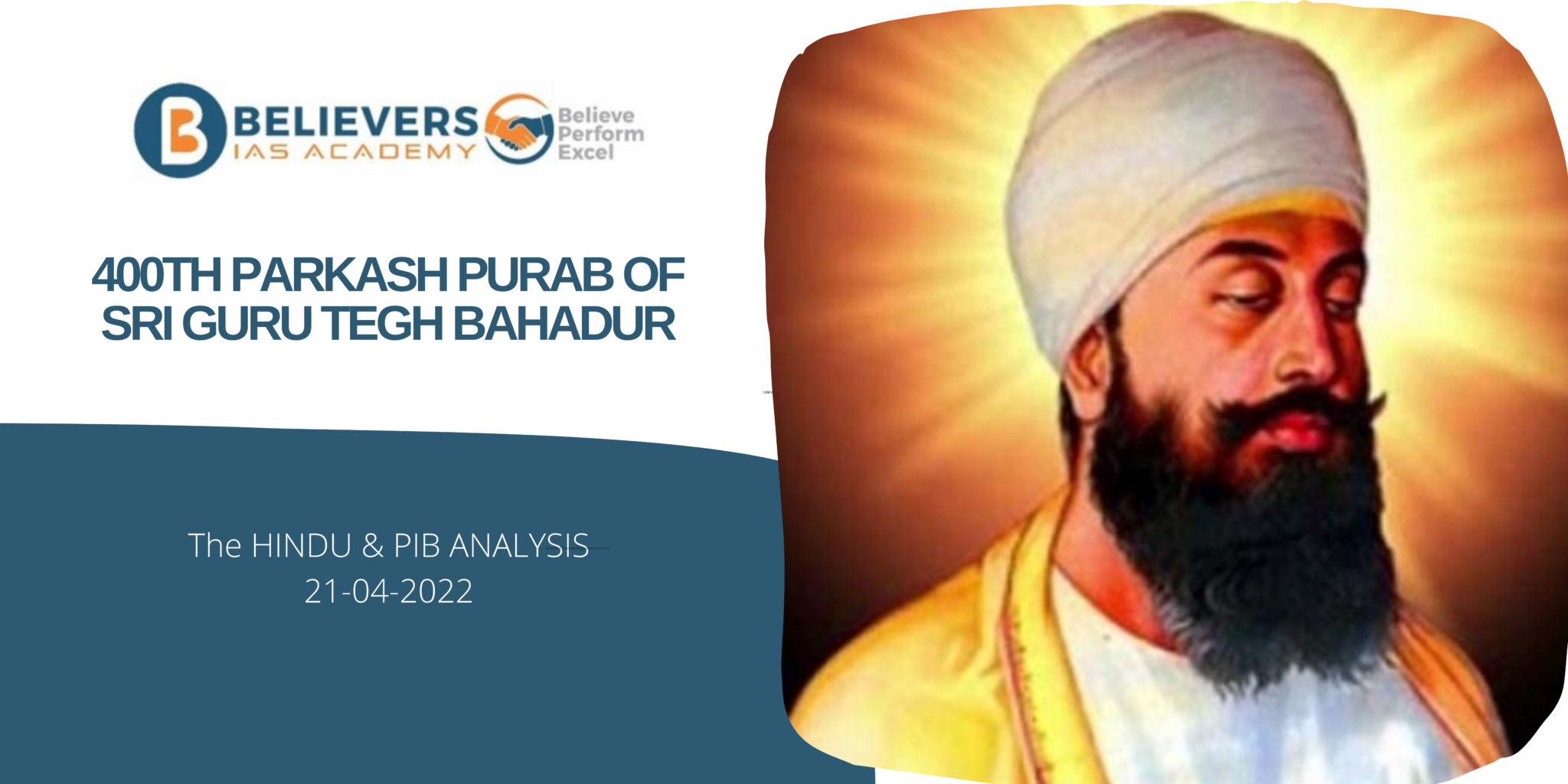 400th Parkash Purab of Sri Guru Tegh Bahadur - Believers IAS Academy
