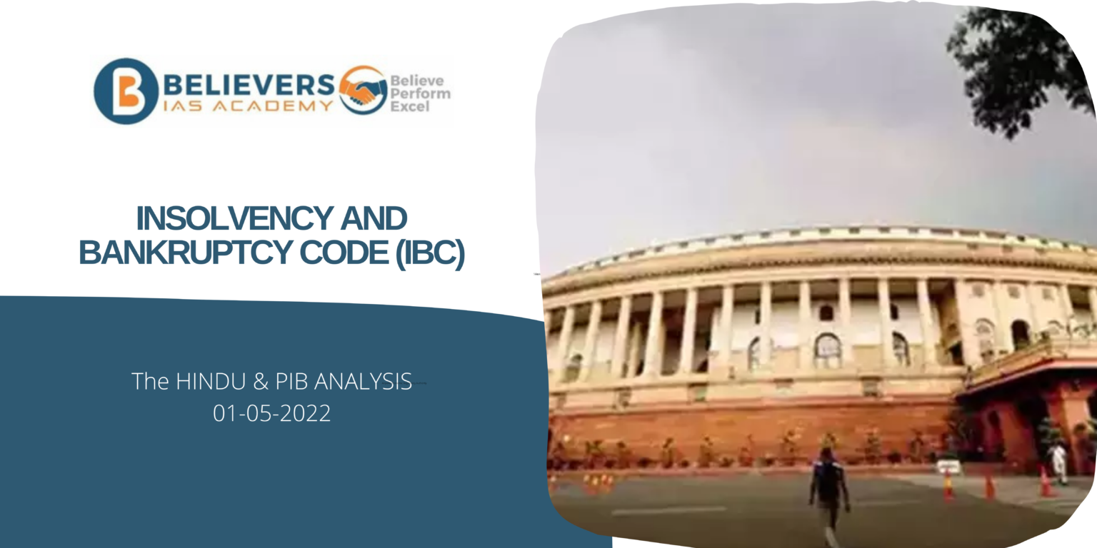 Insolvency and Bankruptcy Code (IBC) - Believers IAS Academy