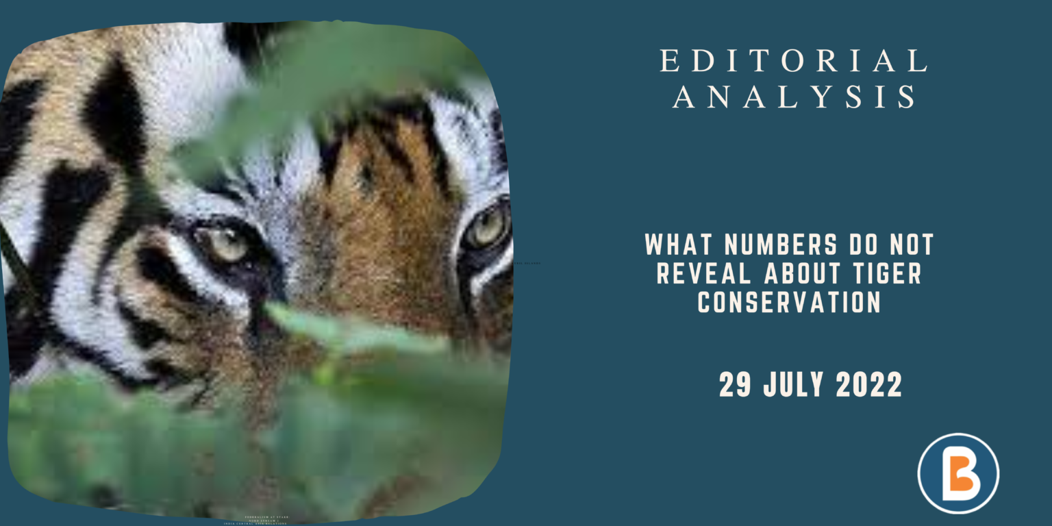 What Numbers do not Reveal about Tiger Conservation - Believers IAS Academy