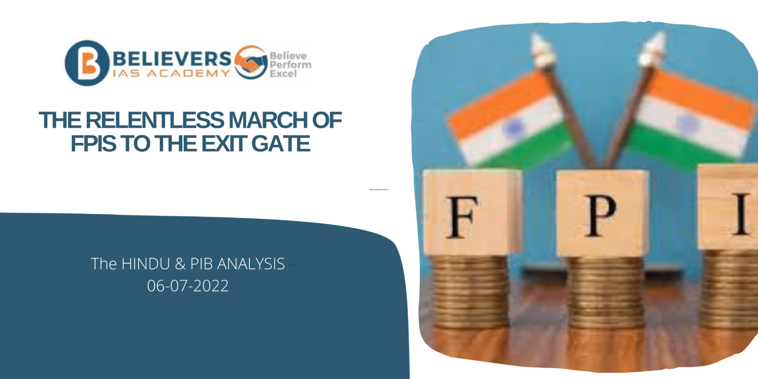 The Relentless March of FPIs to the Exit Gate - Believers IAS Academy