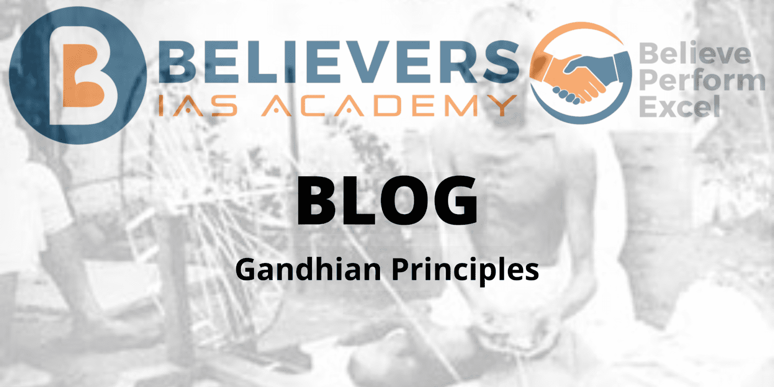 Gandhian Principles - Believers IAS Academy