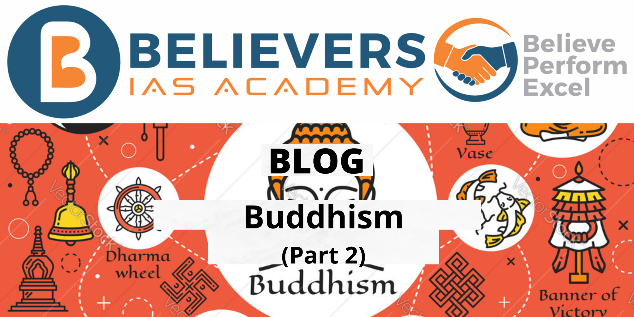 Buddhism Part-2 Insights - Believers IAS Academy