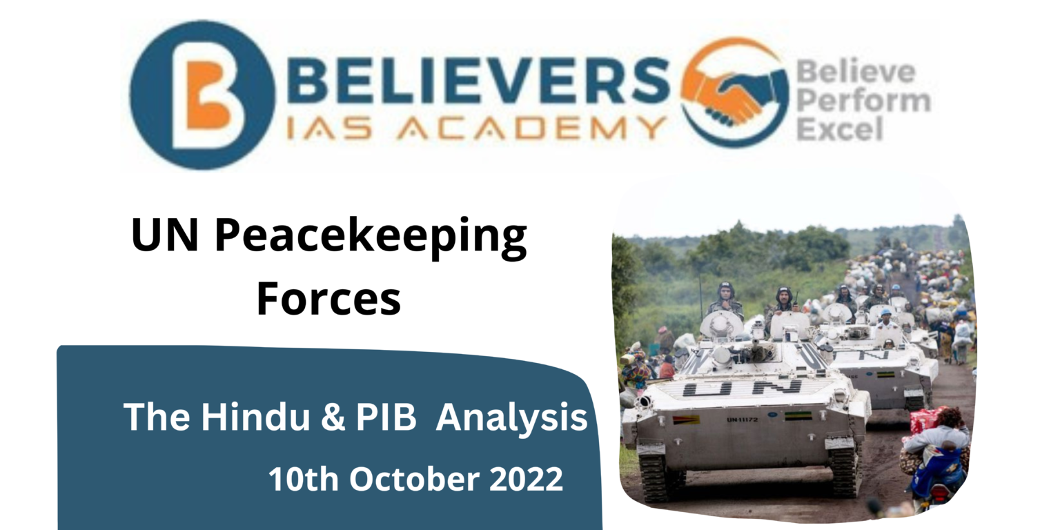 UN Peacekeeping Forces - Believers IAS Academy