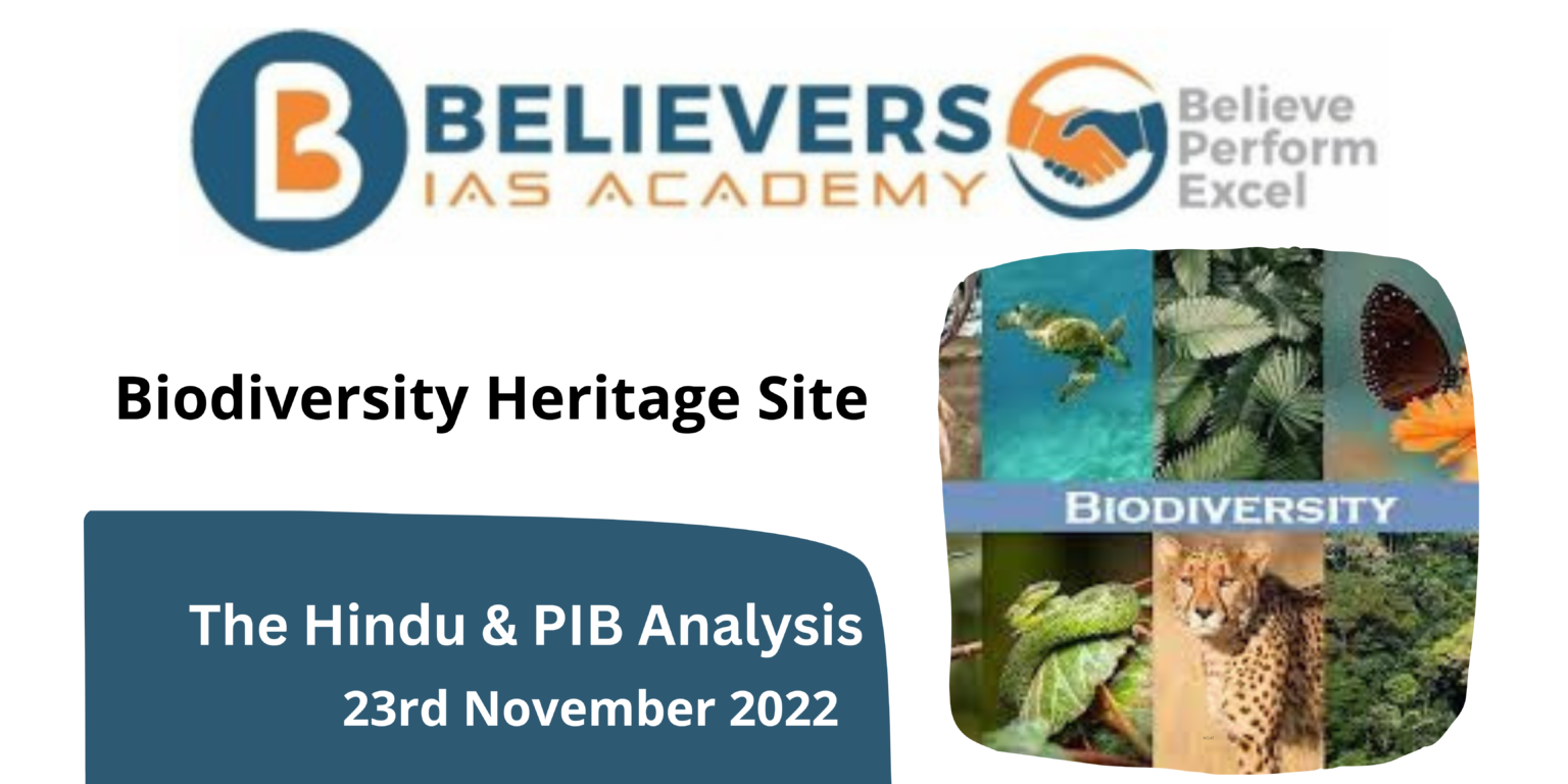 Exploring Biodiversity Heritage Sites - Believers IAS Academy