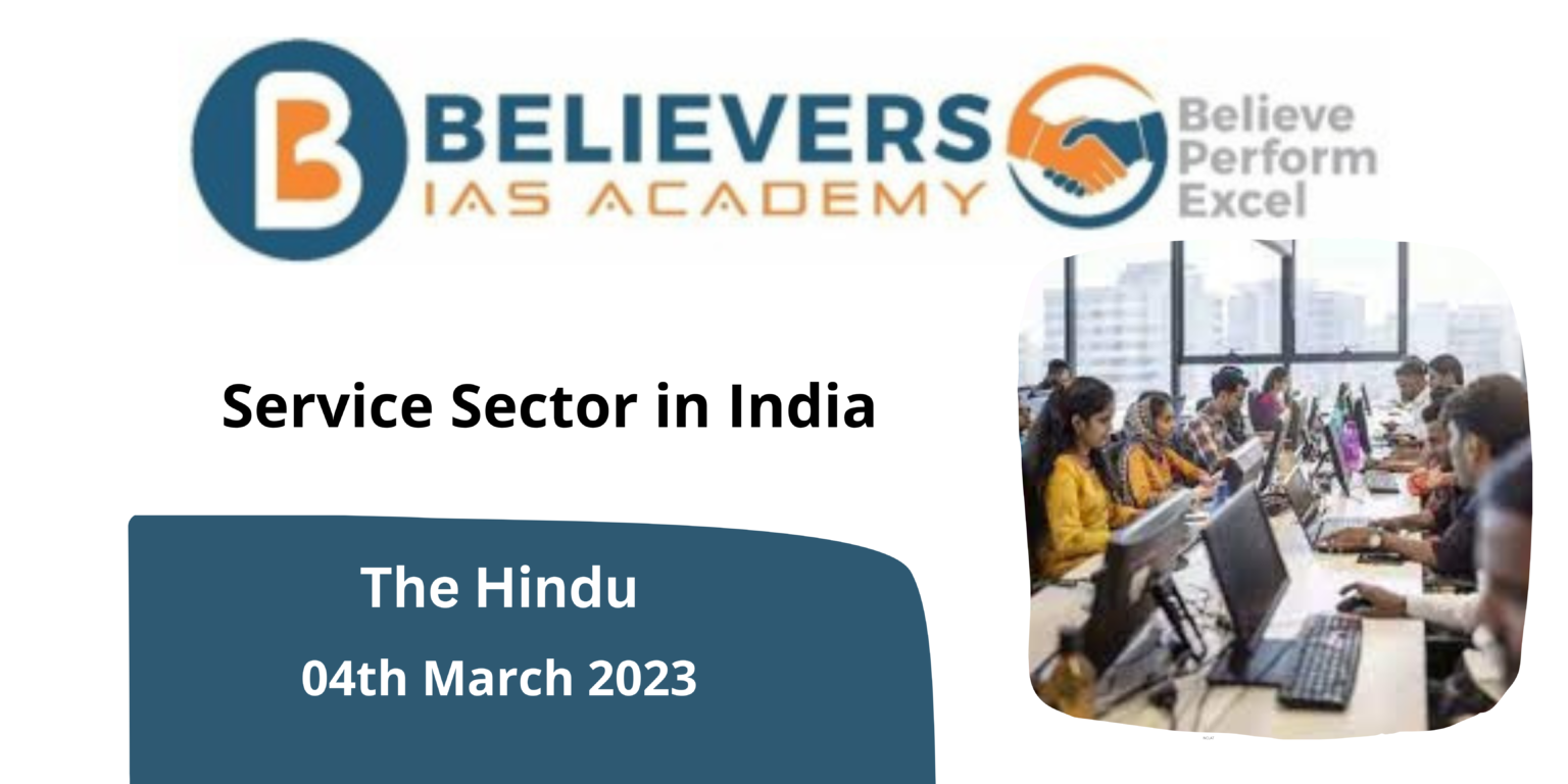 Service Sector in India - Believers IAS Academy