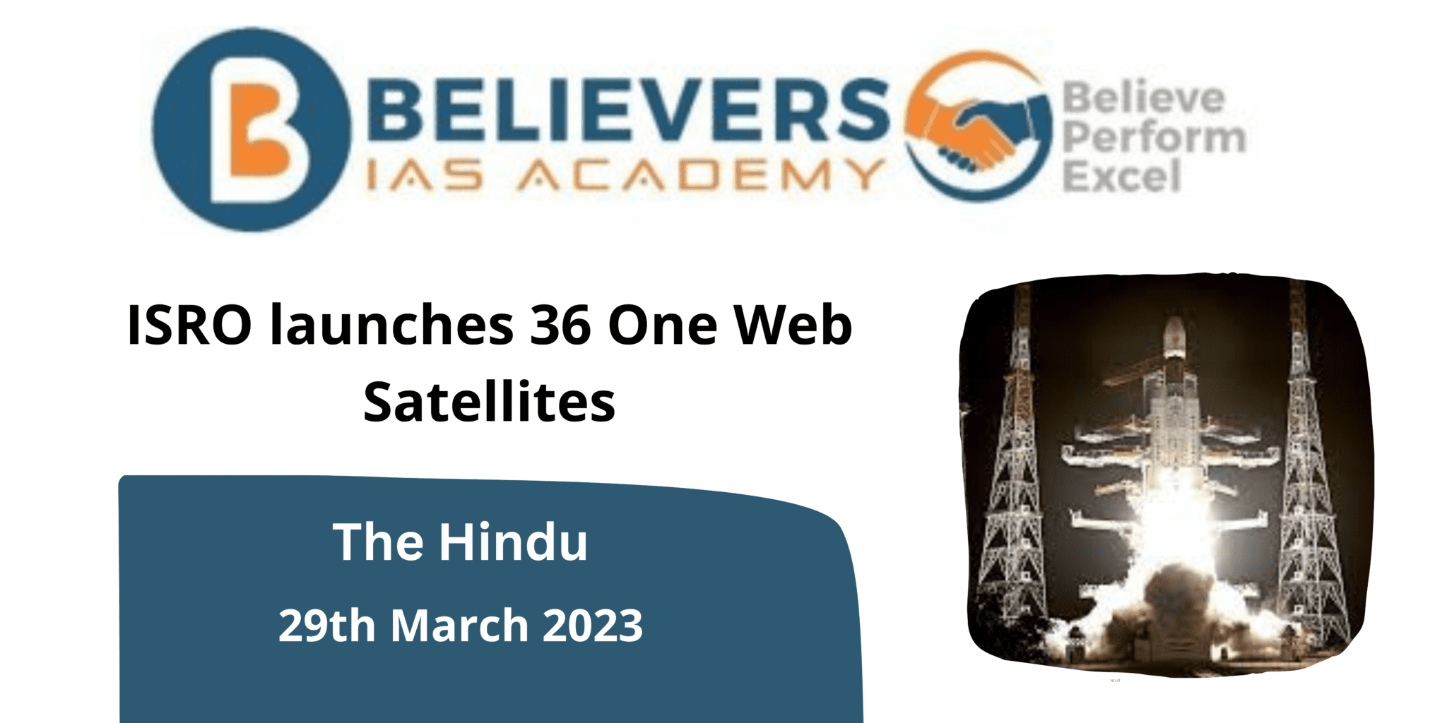 ISRO launches 36 One Web Satellites - Believers IAS Academy