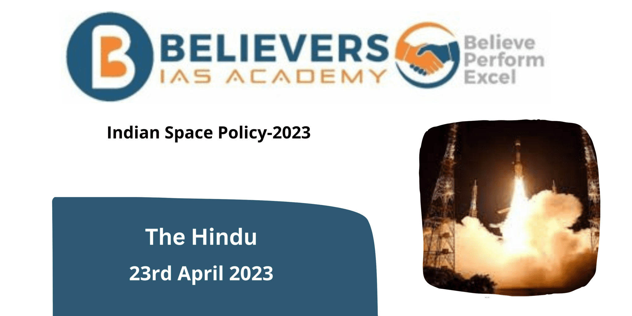Indian Space Policy-2023 - Believers IAS Academy