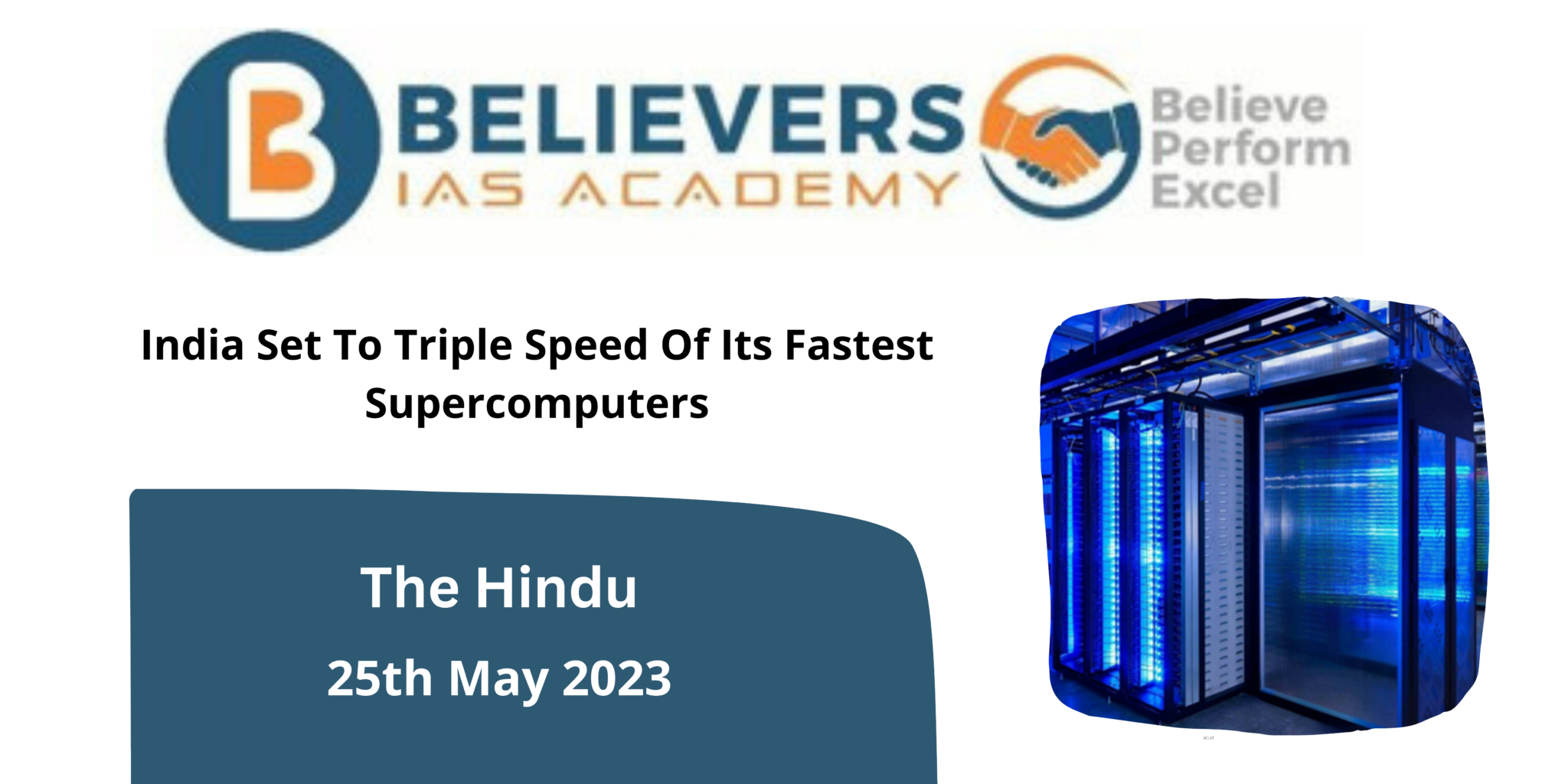 India Set To Triple Speed Of Its Fastest Supercomputers - Believers IAS ...