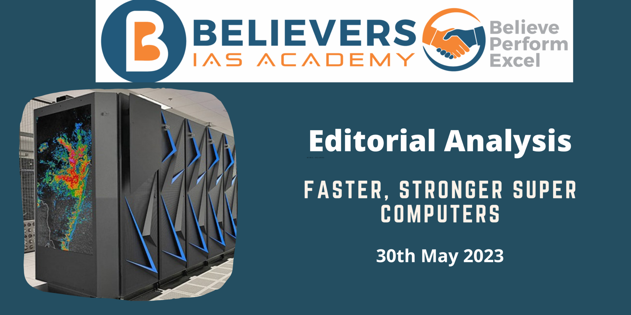 Faster, Stronger Super Computers - Believers IAS Academy