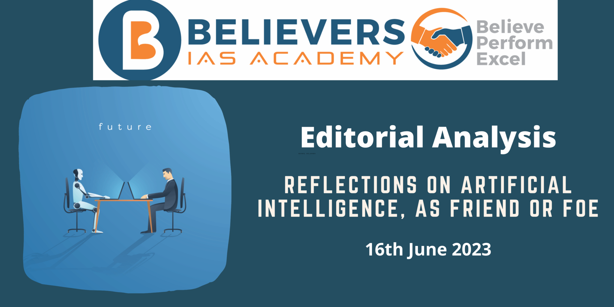 Reflections on Artificial Intelligence, as Friend or Foe - Believers ...