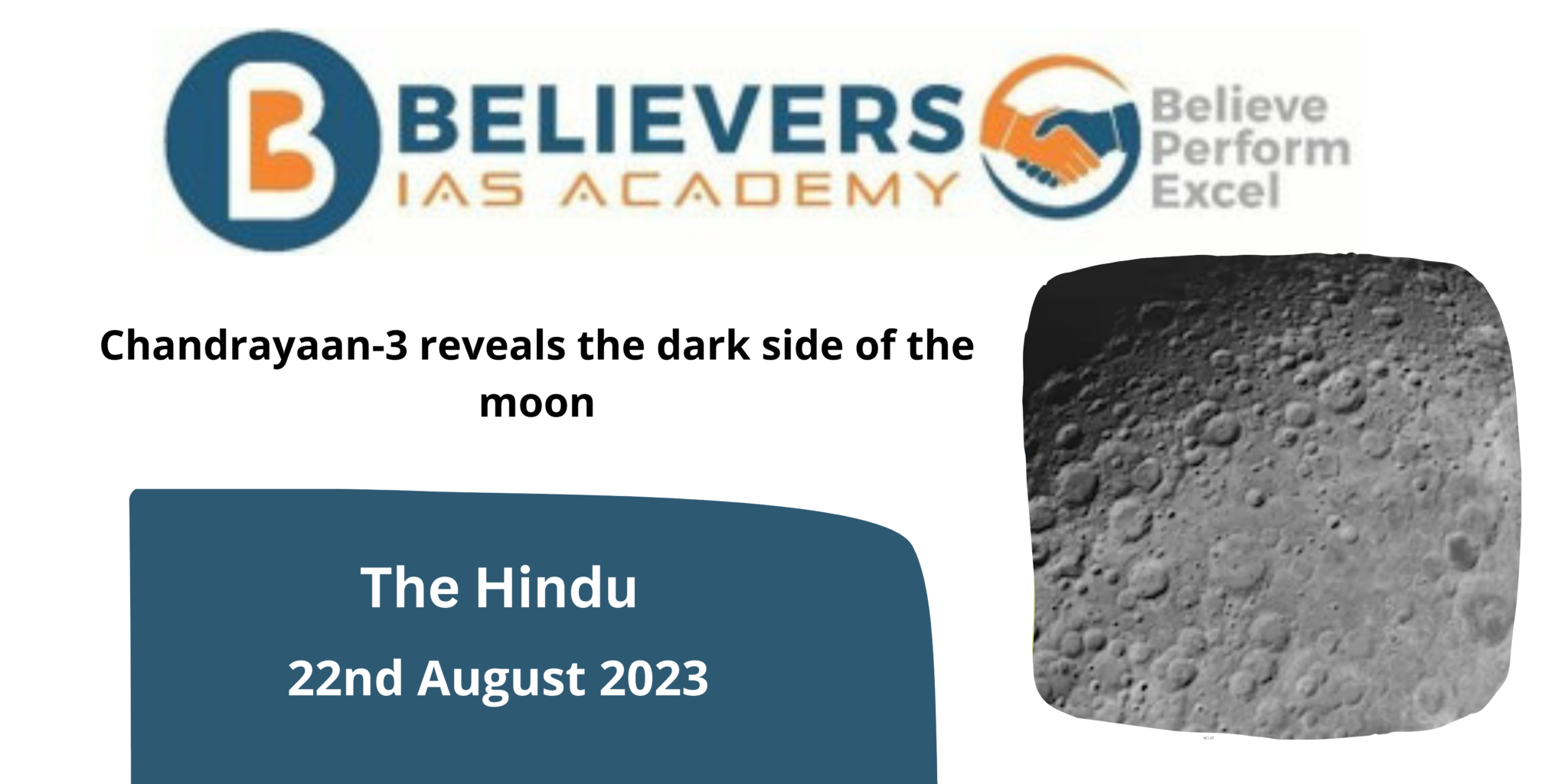 Chandrayaan-3: Revealing the Dark Side of the Moon - Believers IAS Academy
