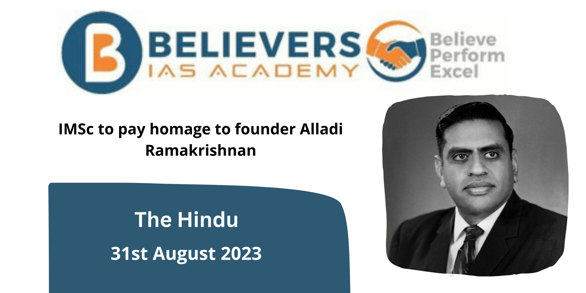 IMSc to pay homage to founder Alladi Ramakrishnan - Believers IAS Academy