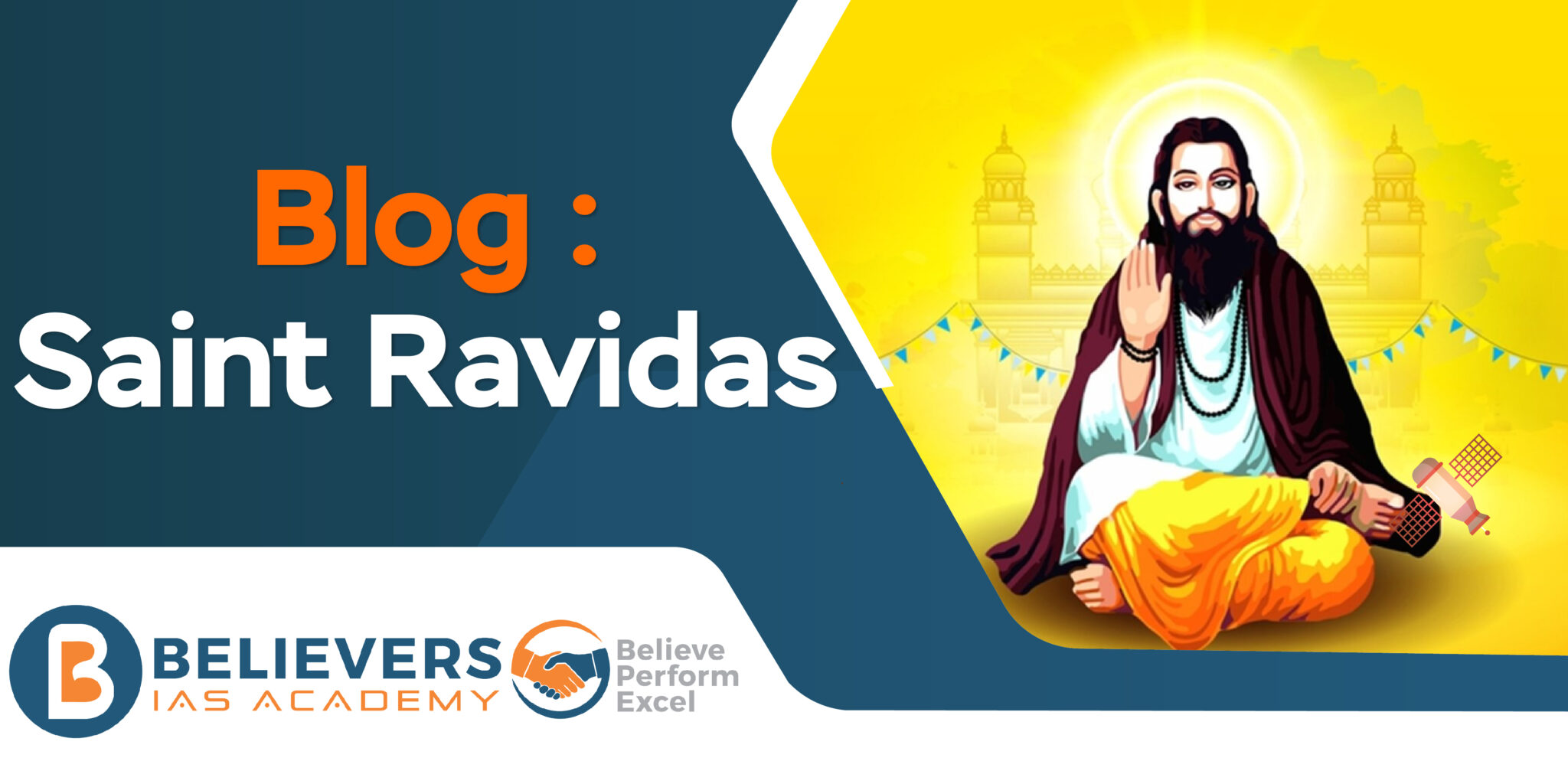 Saint Ravidas: Detailed Biography - Believers IAS Academy