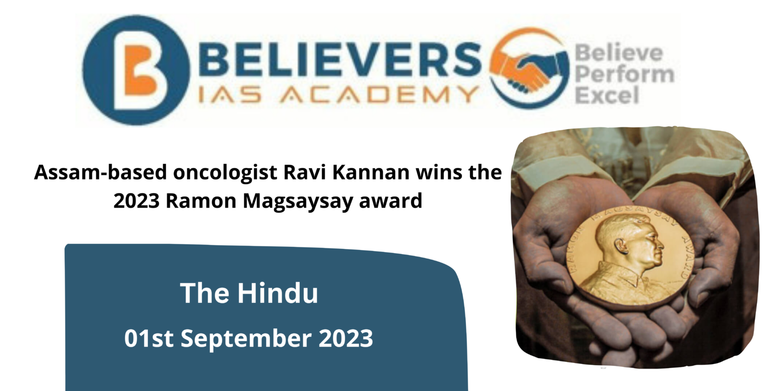 Oncologist Ravi Kannan Wins 2023 Magsaysay Award - Believers IAS Academy