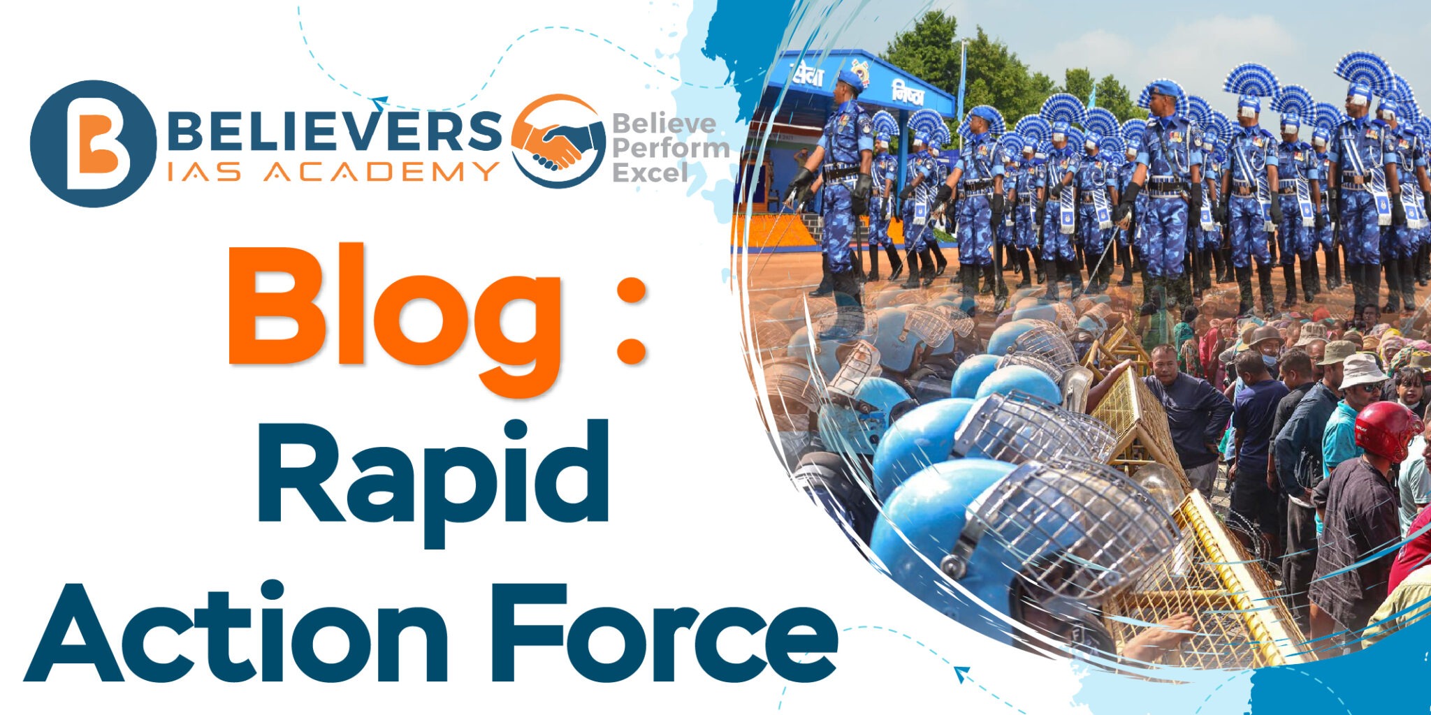 Rapid Action Force (RAF) - Believers IAS Academy