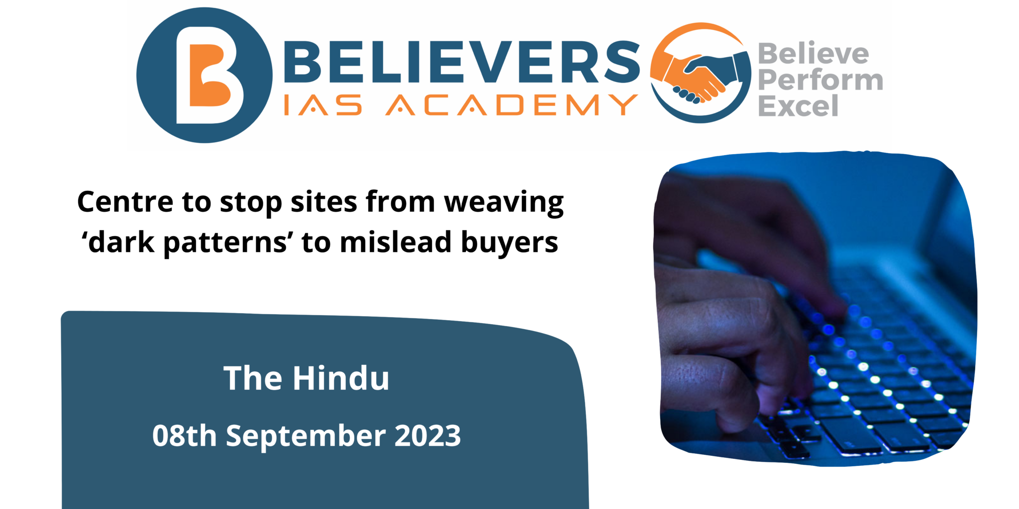 Stopping ‘Dark Patterns’: Centre’s Initiative - Believers IAS Academy