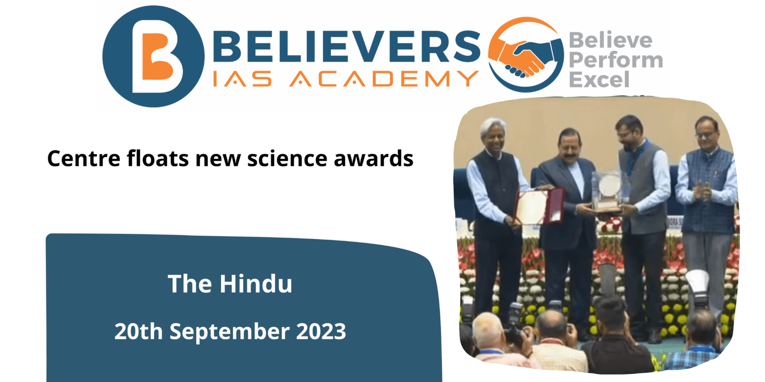 Centre floats new science awards - Believers IAS Academy