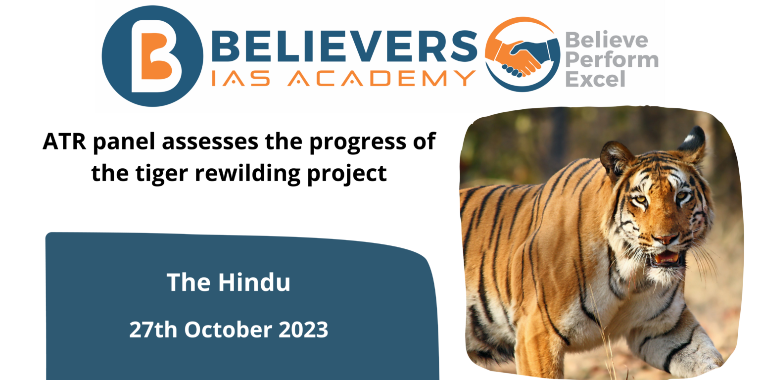 ATR panel assesses the progress of the tiger rewilding project ...
