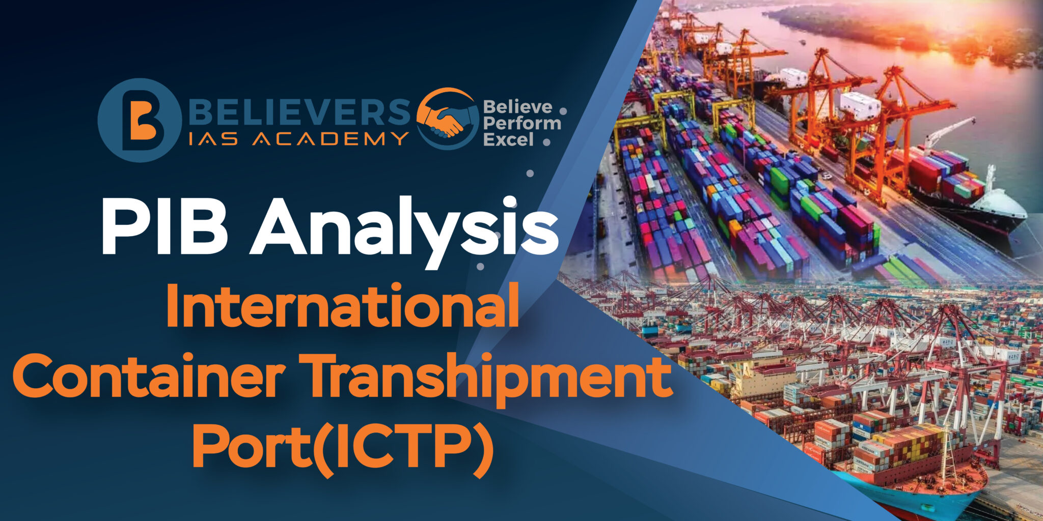 International Container Transhipment Port (ICTP) - Believers IAS Academy