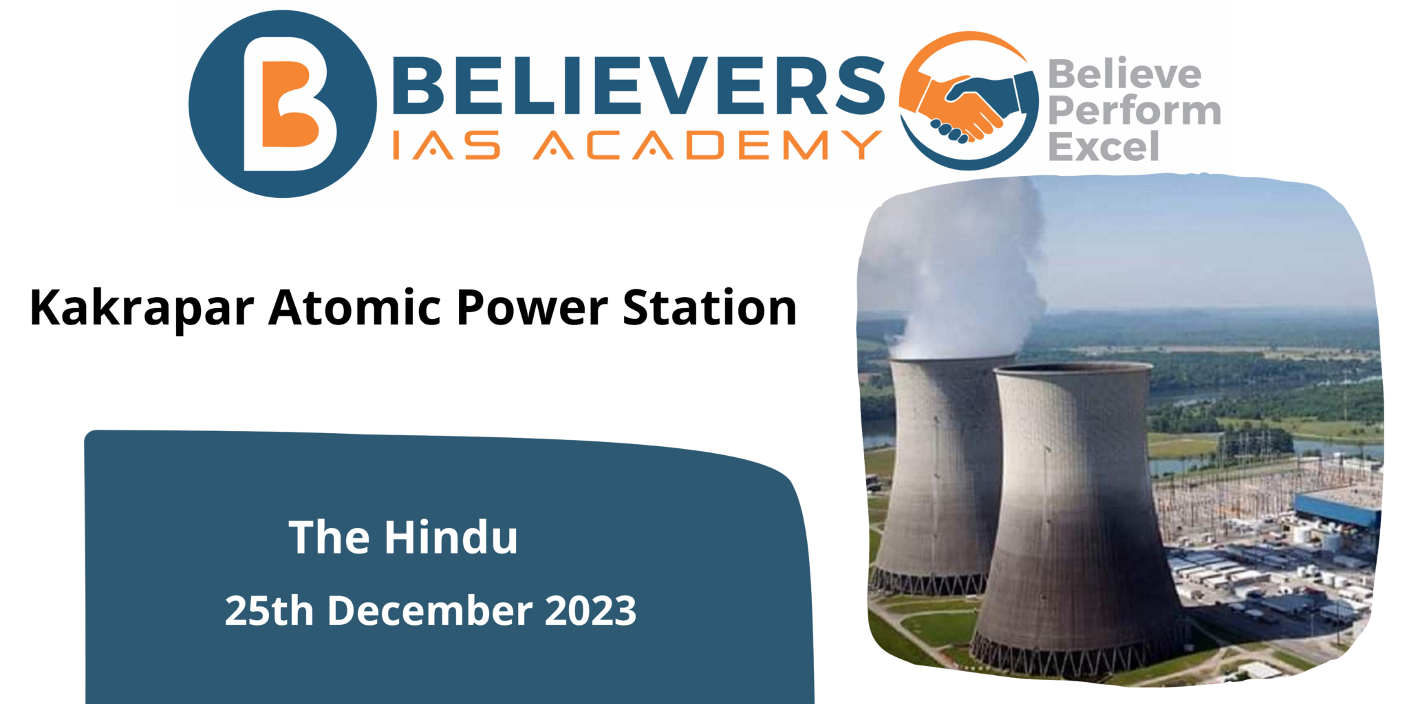 Kakrapar Atomic Power Station - Believers IAS Academy