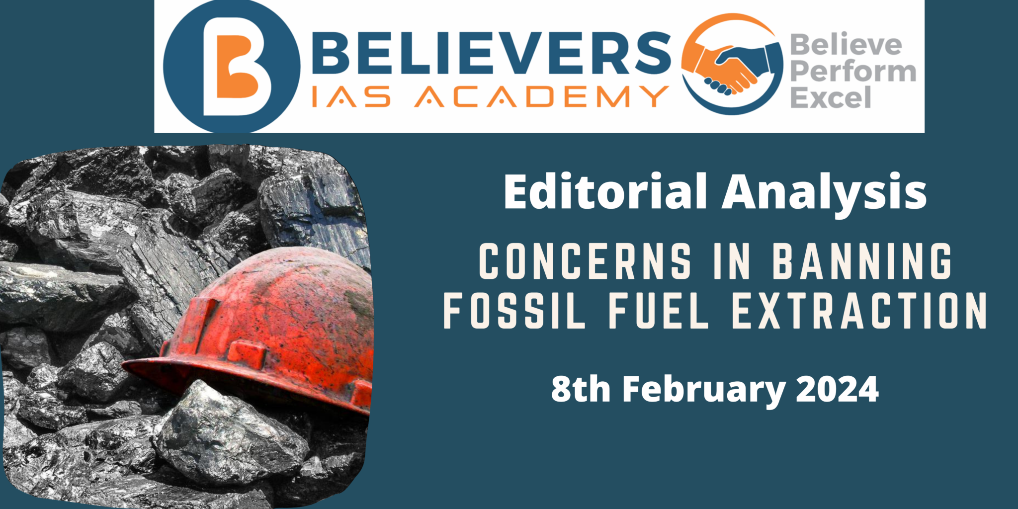 Concerns in banning fossil fuel extraction - Believers IAS Academy