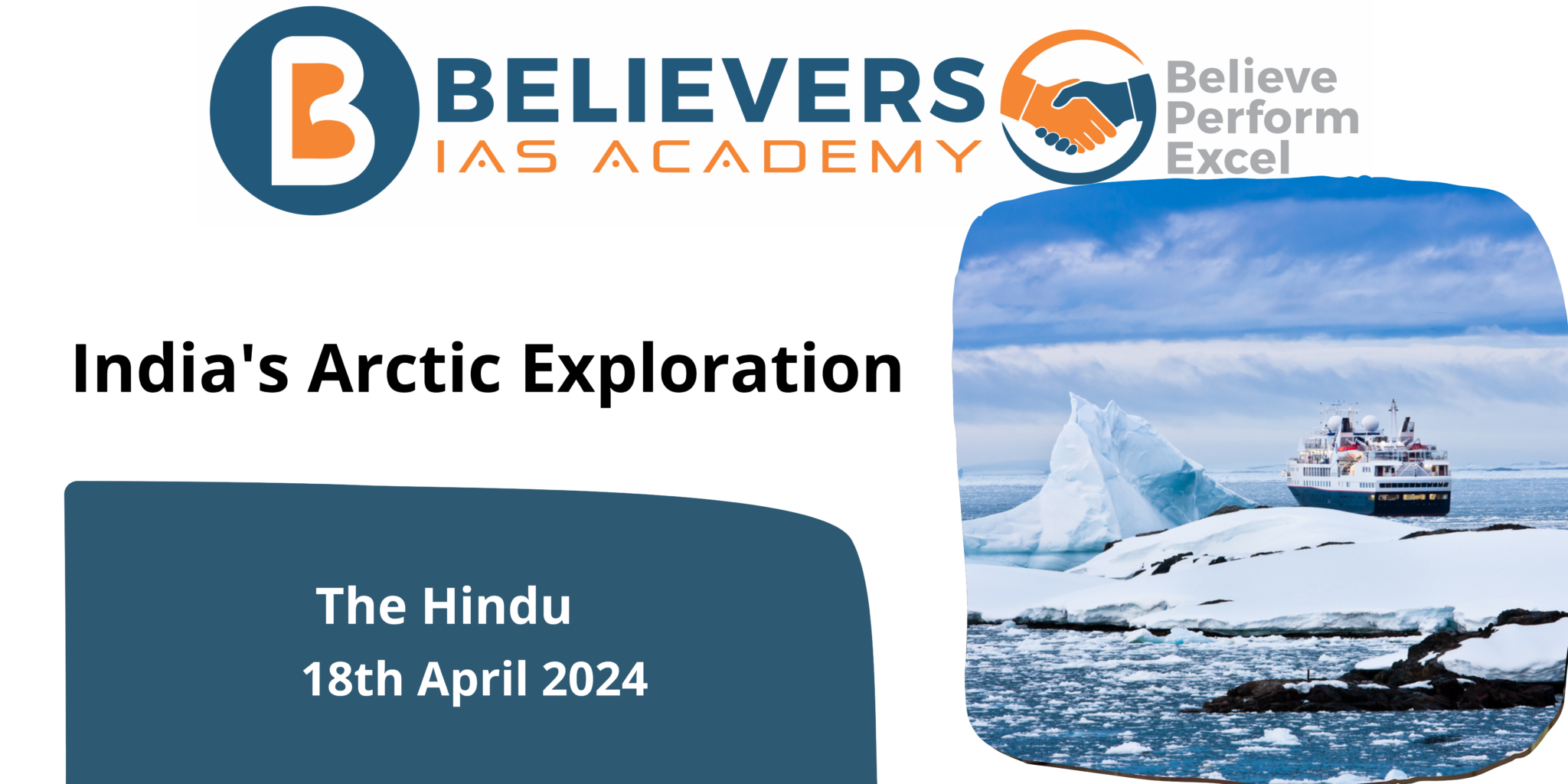 India’s Arctic Exploration - Believers IAS Academy