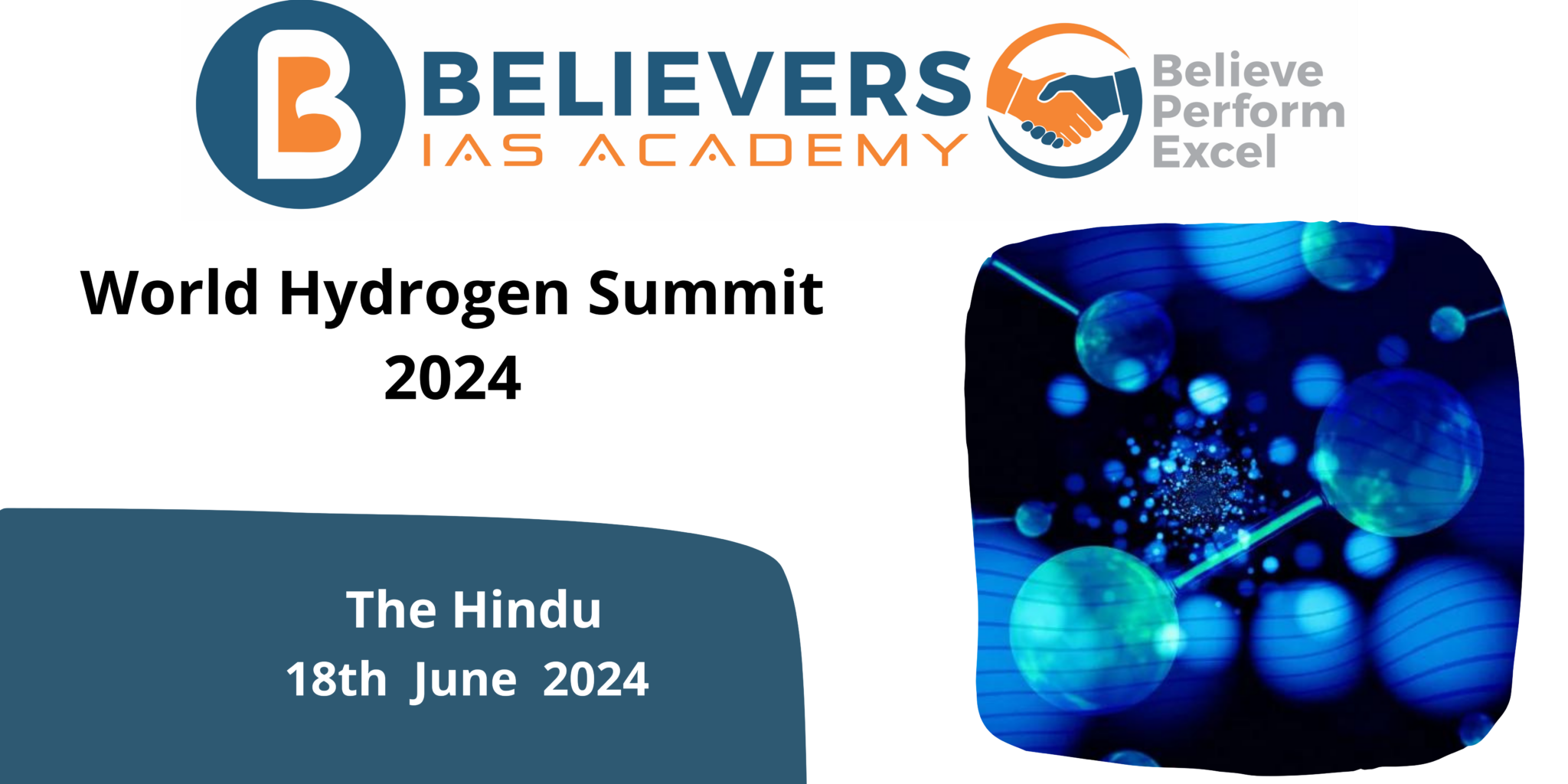 World Hydrogen Summit 2024 - Believers IAS Academy