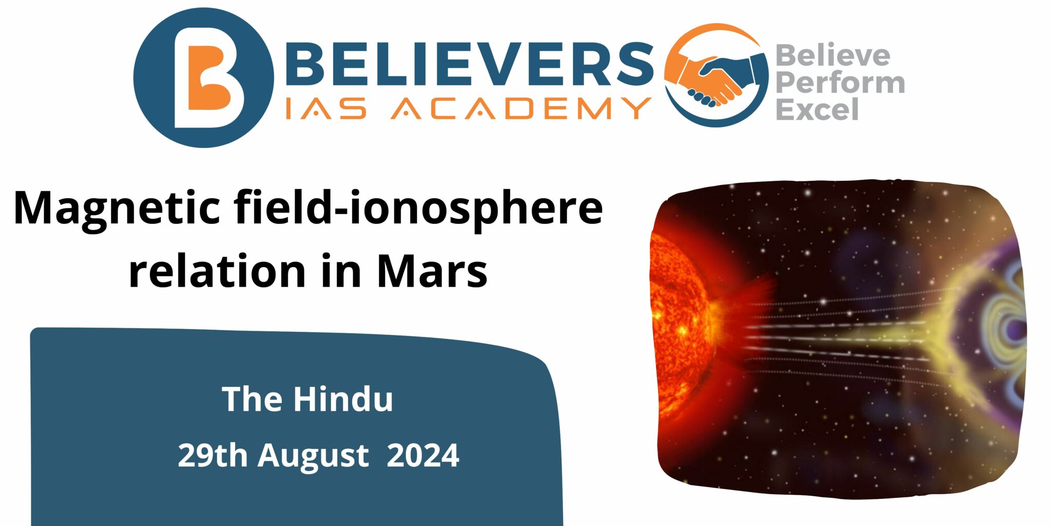 Magnetic field-ionosphere relation in Mars - Believers IAS Academy