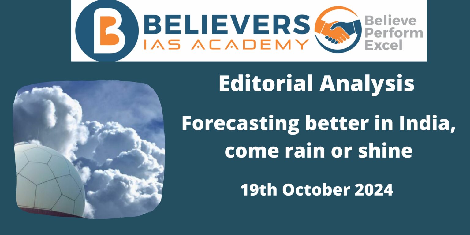 Forecasting better in India, come rain or shine - Believers IAS Academy