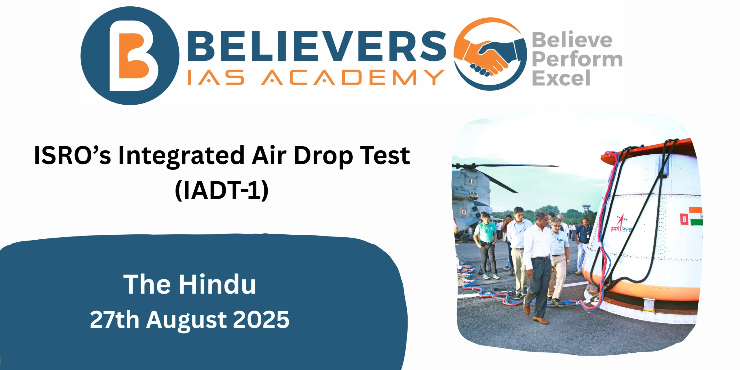 ISRO’s Integrated Air Drop Test (IADT-1) - Believers IAS Academy