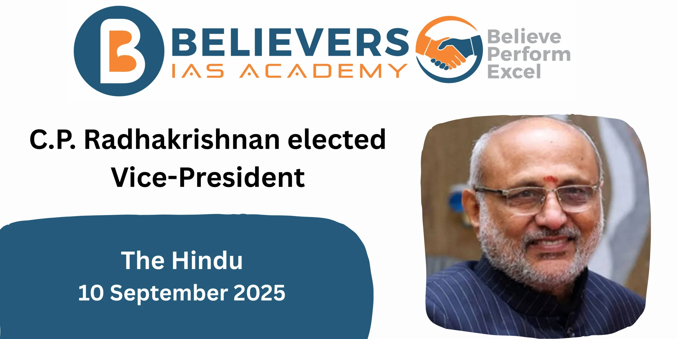 C.P. Radhakrishnan elected Vice-President - Believers IAS Academy